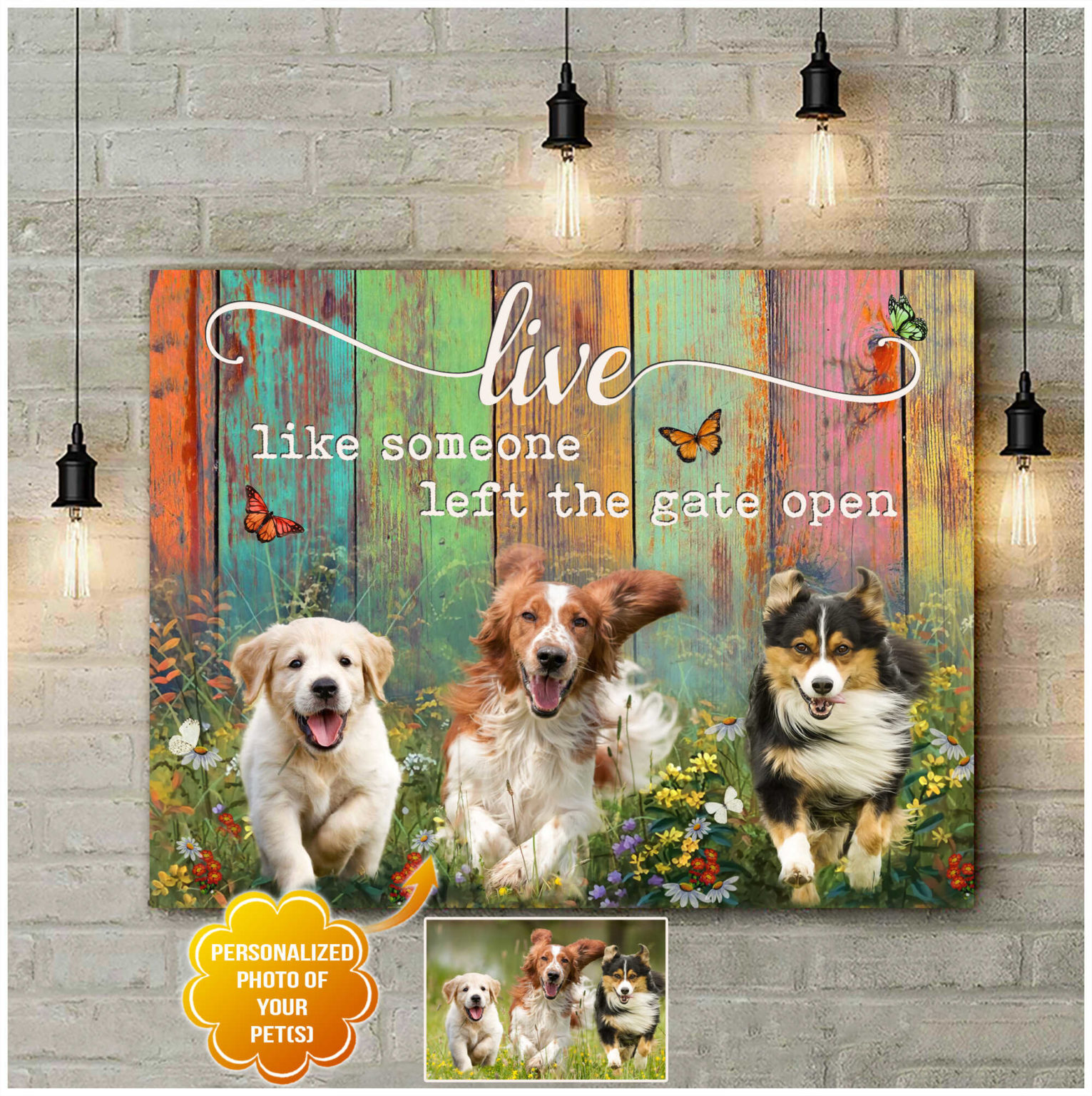 Ohcanvas Live Like Someone Left The Gate Open Custom Canvas Wall Art ...