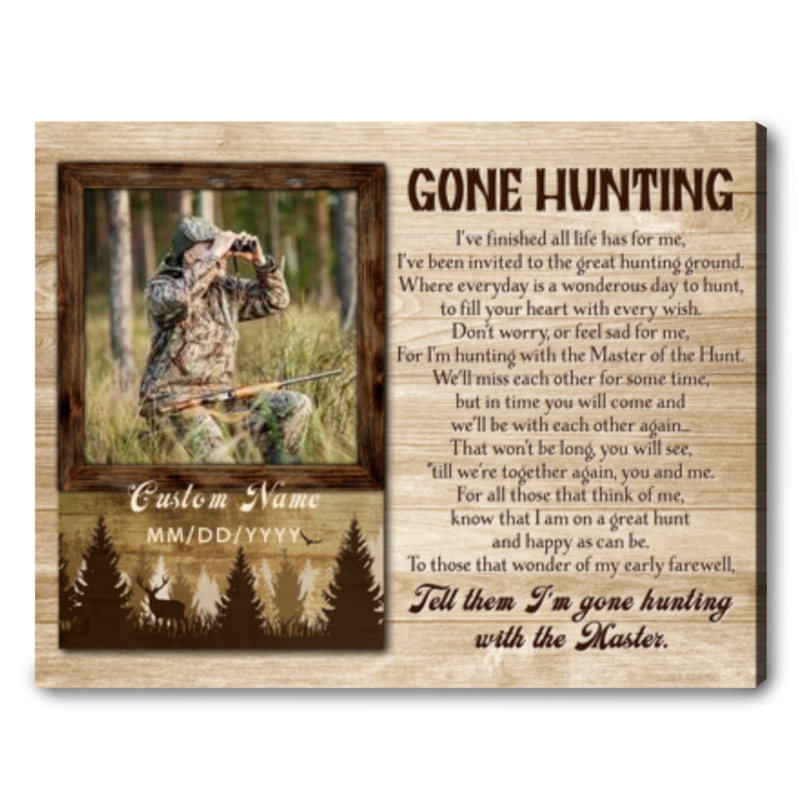 Gone Hunting Memorial Canvas In Loving Memory of Hunter Hunting ...