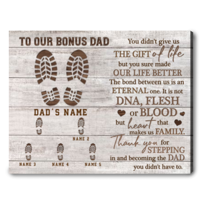 To My Bonus Dad, You Made Our Family Custom Canvas Print