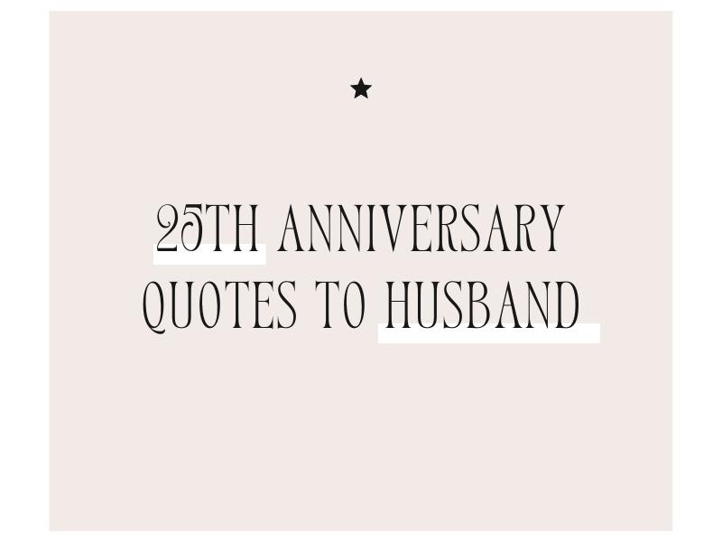 Best 62 Heartfelt 25th Anniversary Quotes For Any Couple OhCanvas