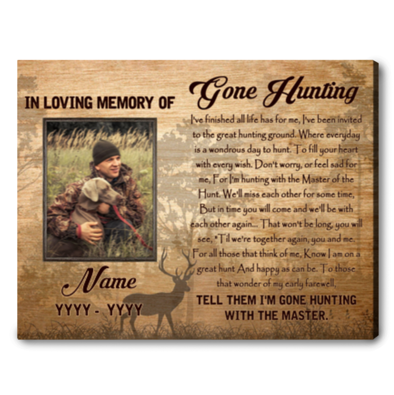 Personalized Memorial Gone Hunting Canvas Sympathy Gift For Hunter - Oh ...