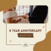 156 Heartfelt 8 Year Anniversary Quotes for All Couples