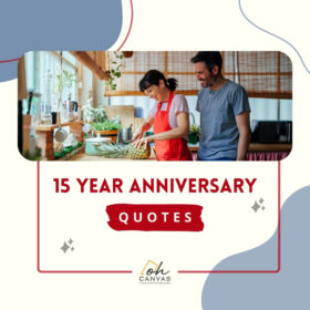 15 Year Anniversary Quotes: 90 Romantic Sayings for Him & Her