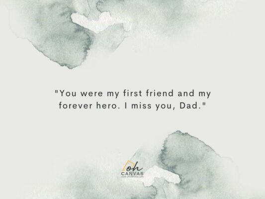 75 Touching Miss You Dad Quotes to Honor Memory about Him