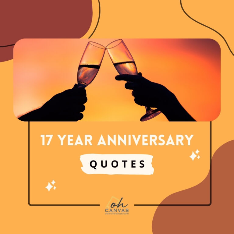 80+ Most Beautiful 17 Year Anniversary Quotes for Him/Her