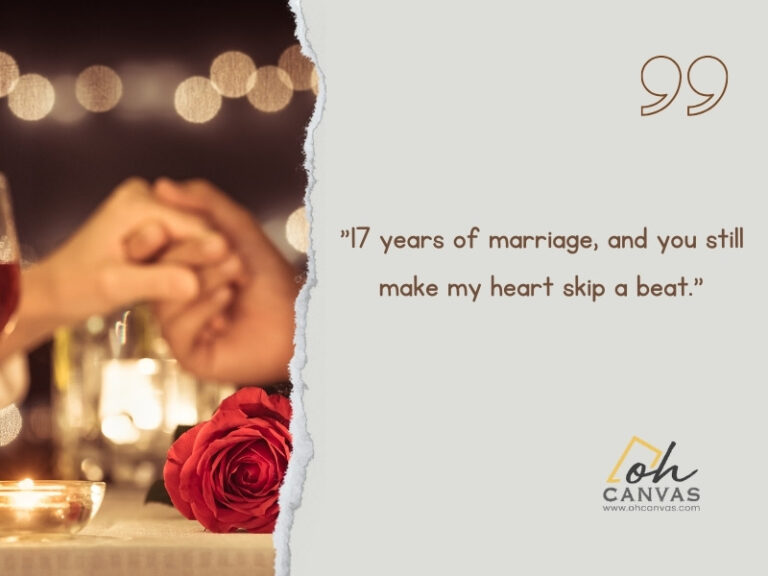 80+ Most Beautiful 17 Year Anniversary Quotes for Him/Her