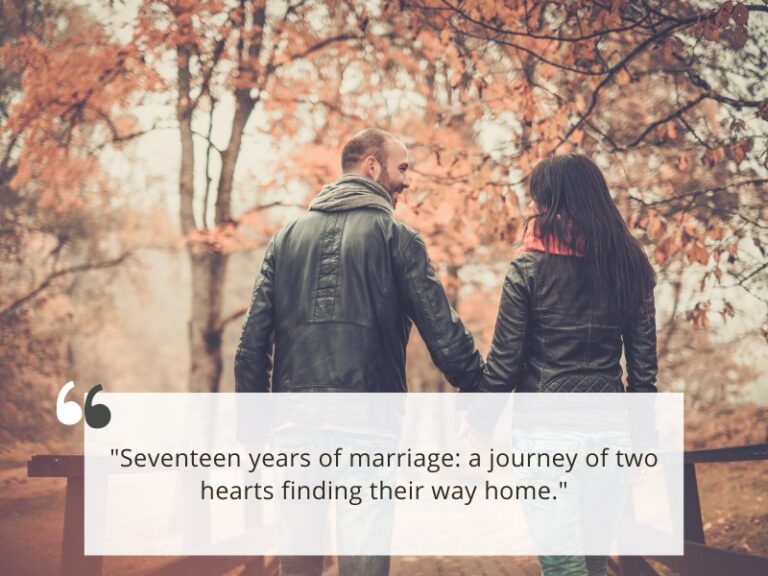 80+ Most Beautiful 17 Year Anniversary Quotes for Him/Her
